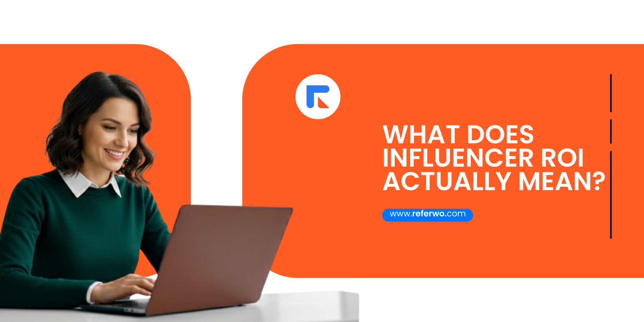 Maximise Influencer ROI With Essential Tracking Tools - Referwo